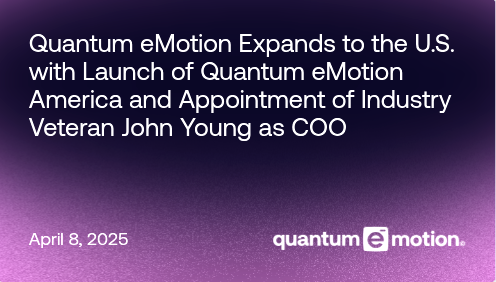 Quantum eMotion Expands to the U.S. with Launch of Quantum eMotion ...