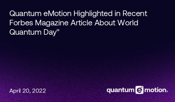 Quantum eMotion Highlighted in Recent Forbes Magazine Article About ...